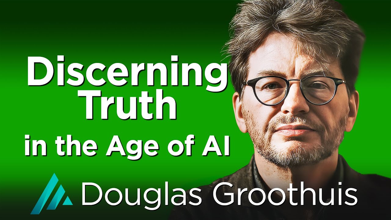 Discerning Truth in the Age of AI: Dr. Doug Groothuis AMS 535 - YouTube
