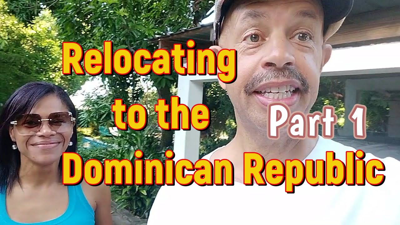 Relocating to the Dominican Republic 1 #dominicanrepublic #puertoplata #travel #relocation # ...
