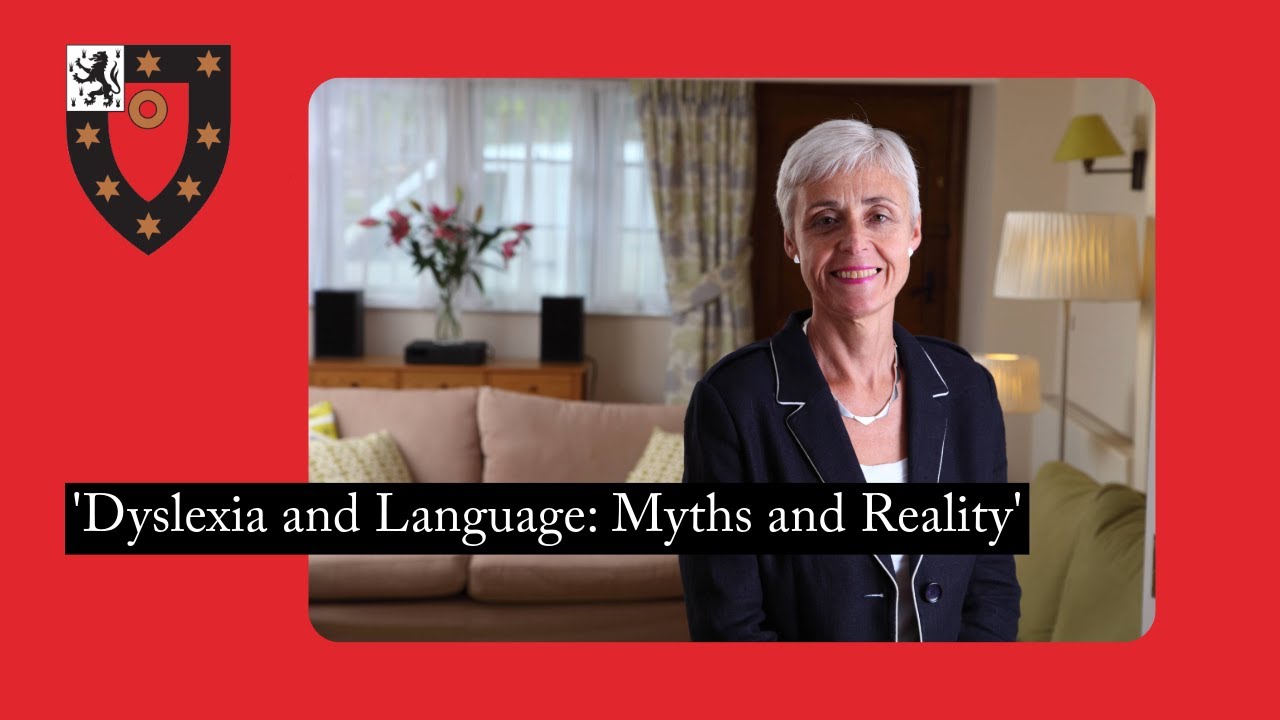 Professor Maggie Snowling, 'Dyslexia and Language: Myths and Reality ...