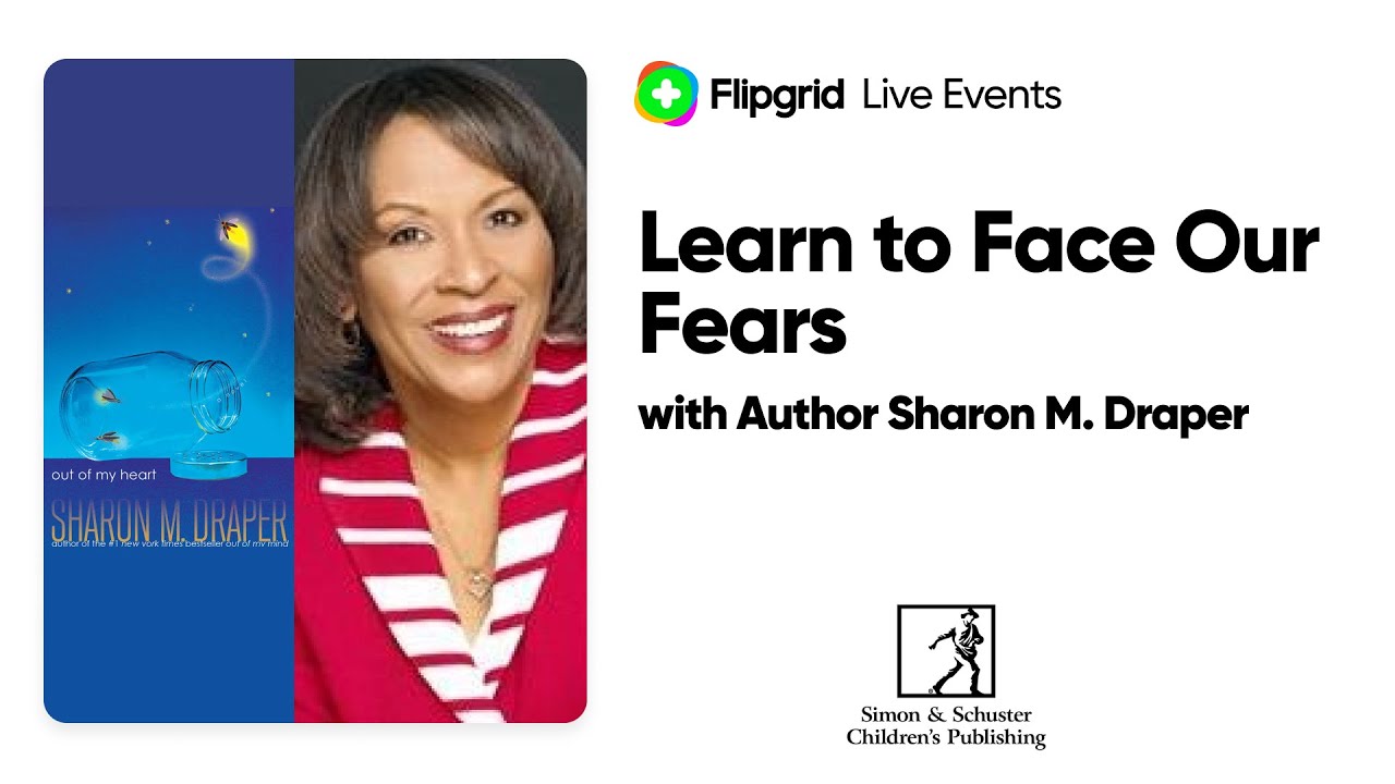 Flipgrid Live Event: Learn to Face Our Fears with Author Sharon M ...