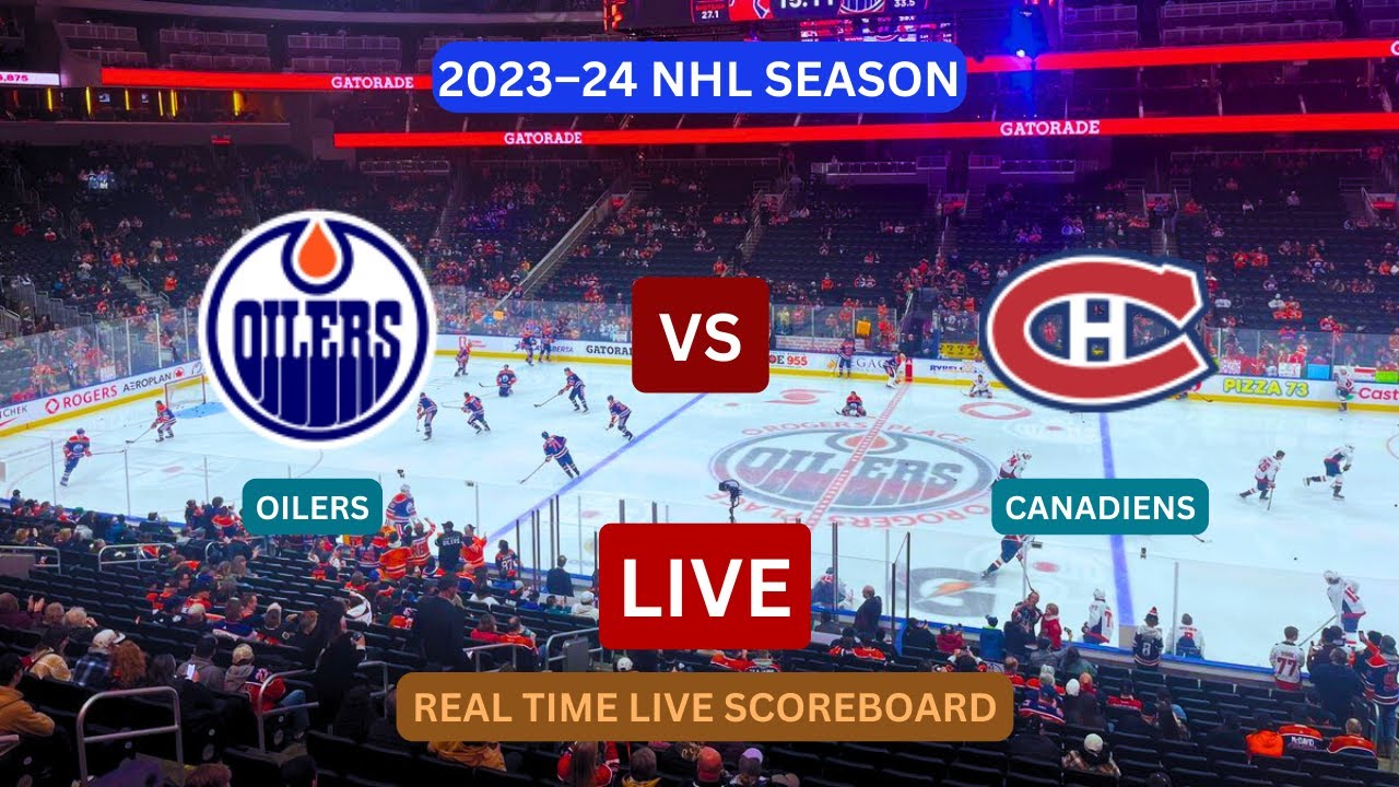 Montreal Canadiens Vs Edmonton Oilers LIVE Score UPDATE Today Hockey ...