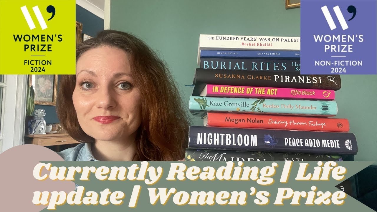 Currently reading | PhD and library life update | Women’s Prize 2024 ...
