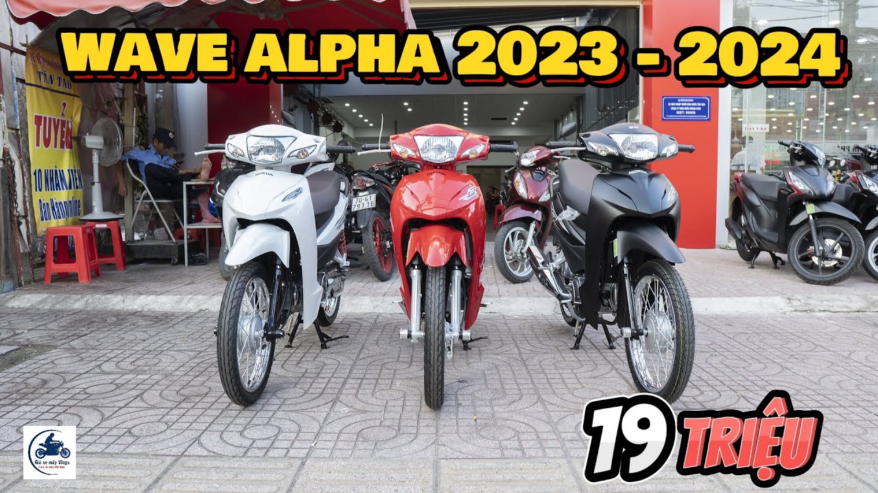 19 triệu 1 em Wave Alpha 2023 - 2024 ️Giá Wave Alpha 110 2024 giữa ...