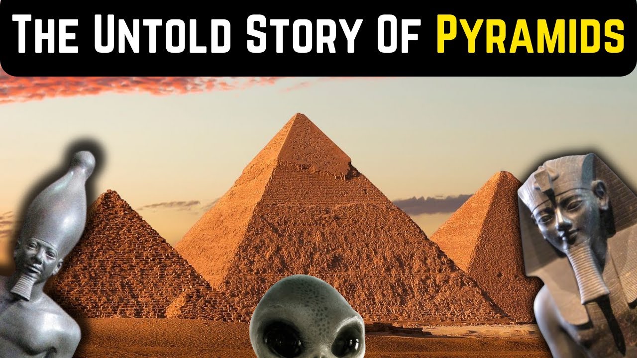 The Untold Story of Pyramids | The Truth About Pyramids - YouTube