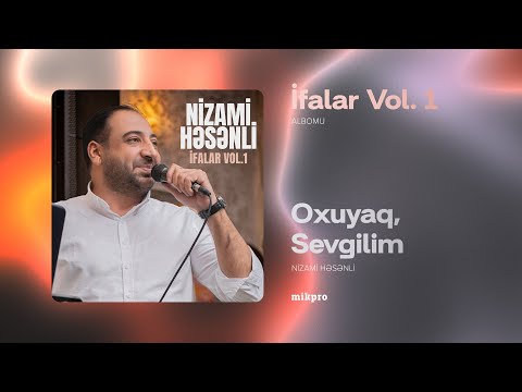Nizami Həsənli — Oxuyaq, Sevgilim (Rəsmi Audio)