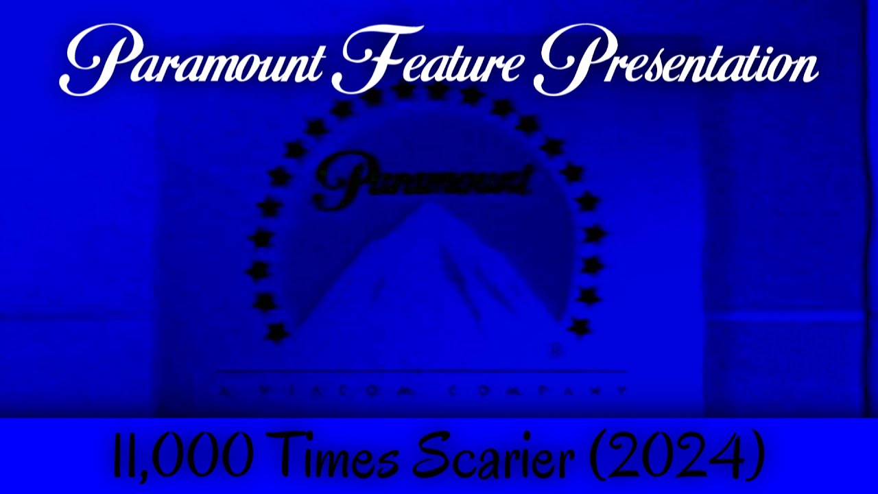 Paramount Feature Presentation ~ 11000 Times Scarier (2024) - YouTube