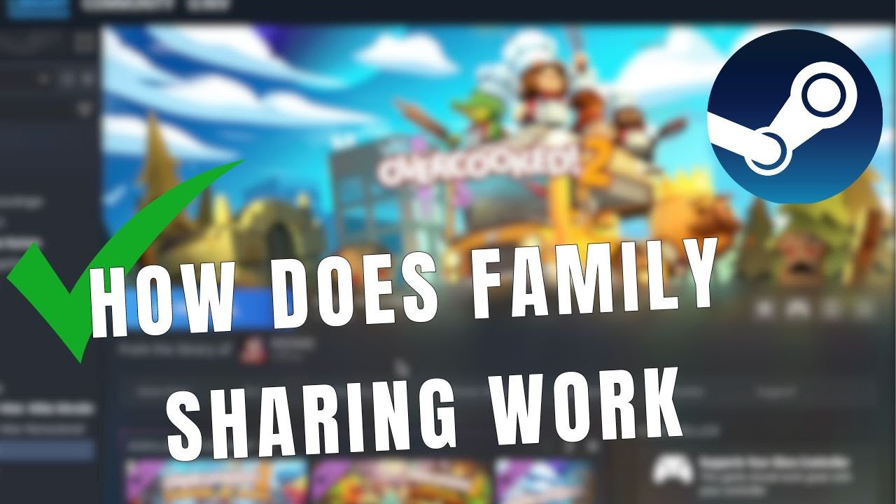 How does Steam Family Sharing work in 2024 - YouTube