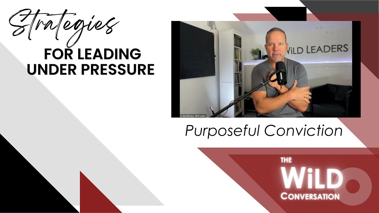 Purposeful Conviction | Strategies for Leading Under Pressure - YouTube