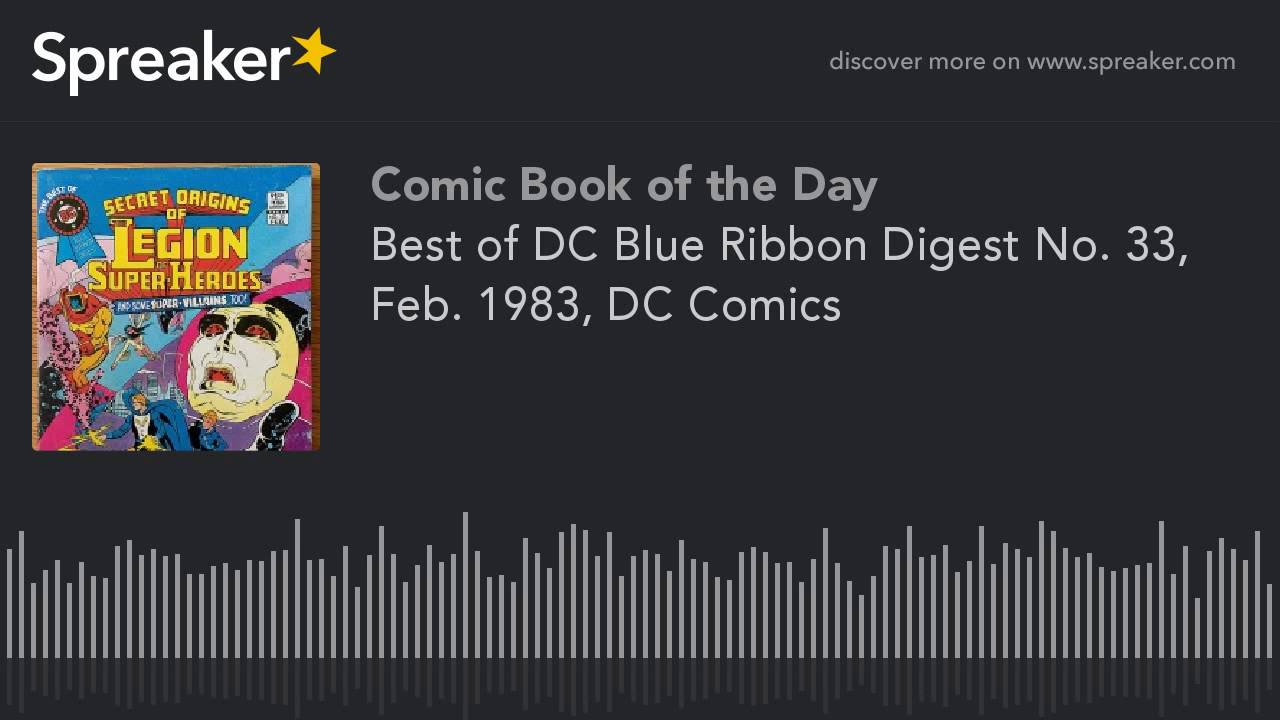 Best of DC Blue Ribbon Digest No. 33, Feb. 1983, DC Comics - YouTube