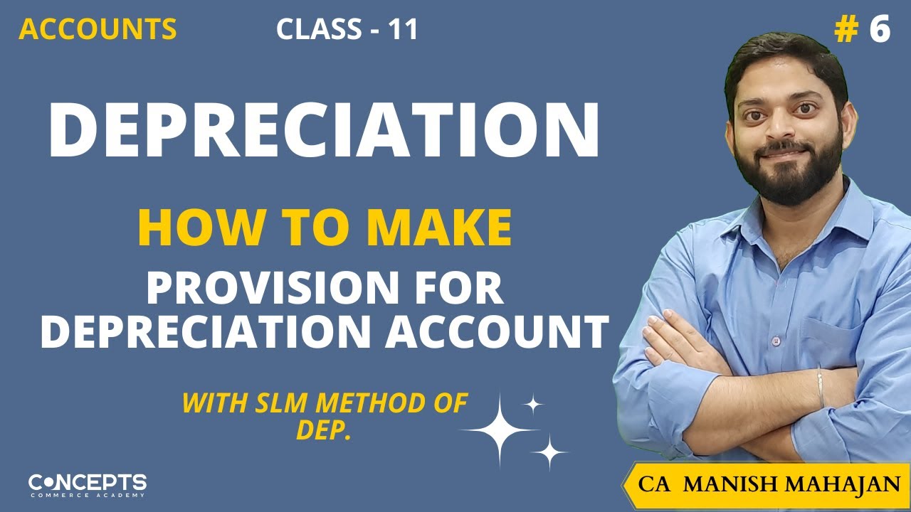 Provision for Depreciation Account Class 11 Depreciation | Straight Line Method of Depreciation ...