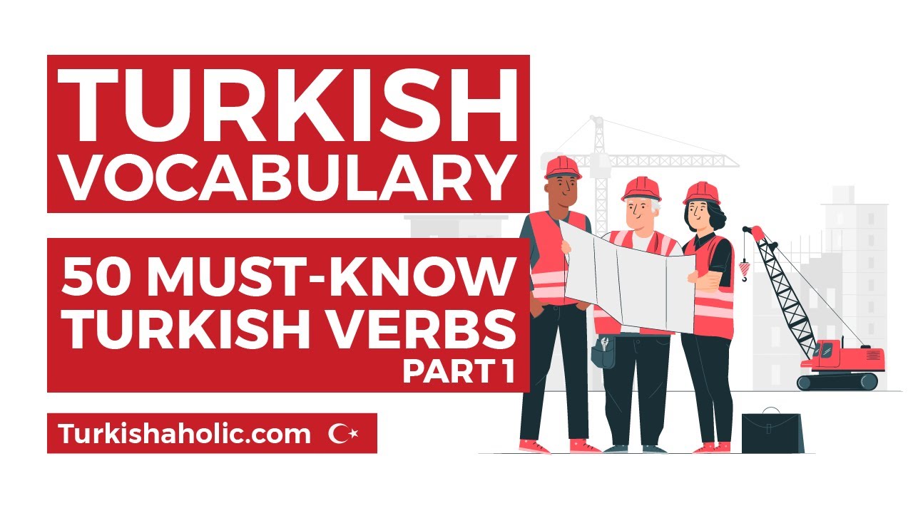 50 Common Turkish Verbs Part 1 YouTube 50-common-turkish-verbs-part-1-youtube