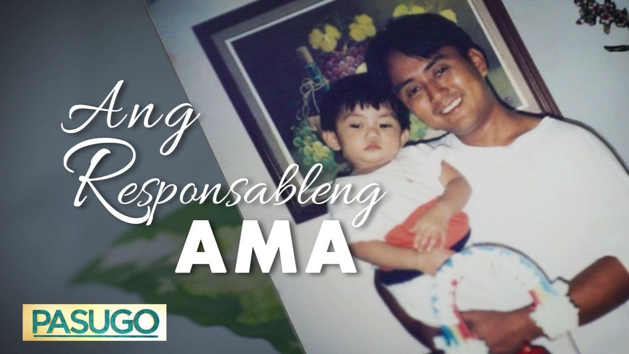 Ang Responsableng Ama | PASUGO - YouTube