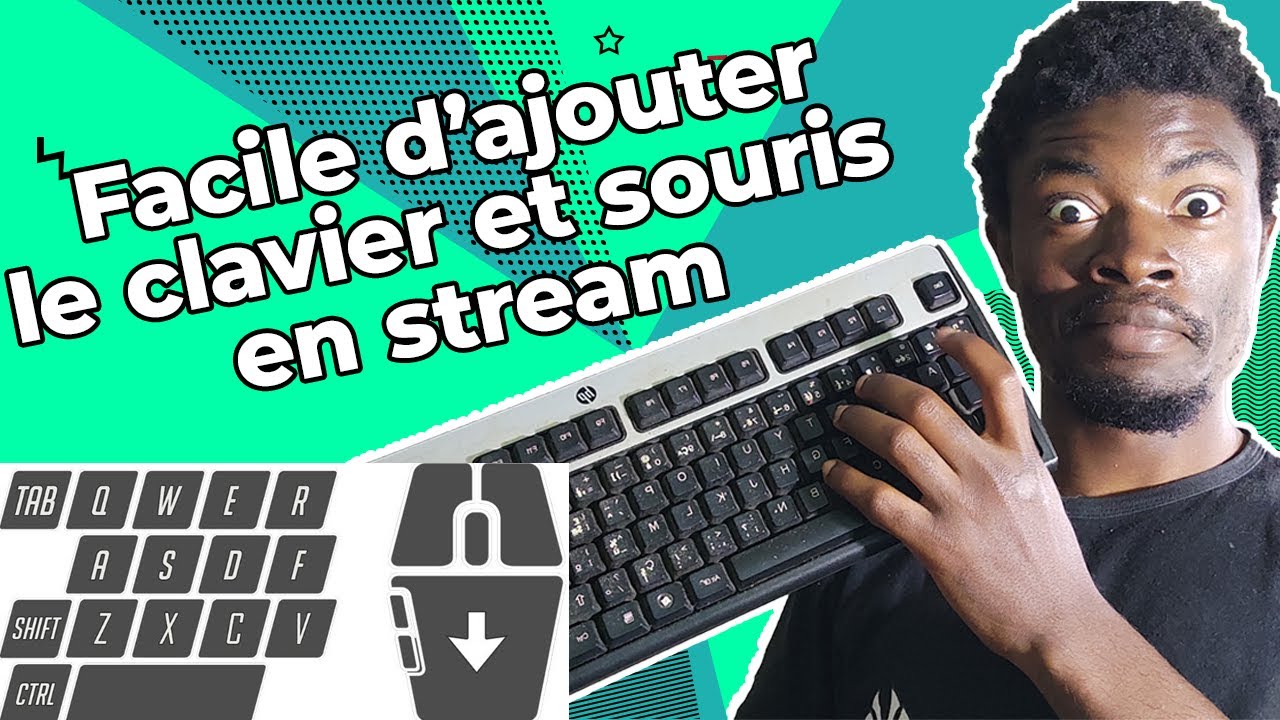 Votre clavier et souris ou manette en overlay de stream (OBS Studio ...