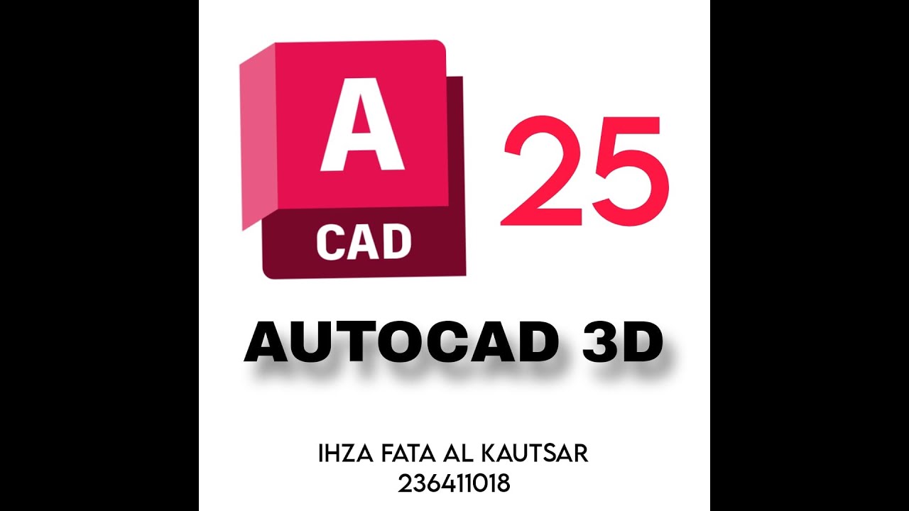 Autocad 3D Page 25 Ihza Fata Al Kautsar (236411018) 3A D4 Teknik Mesin Produksi dan Perawatan ...