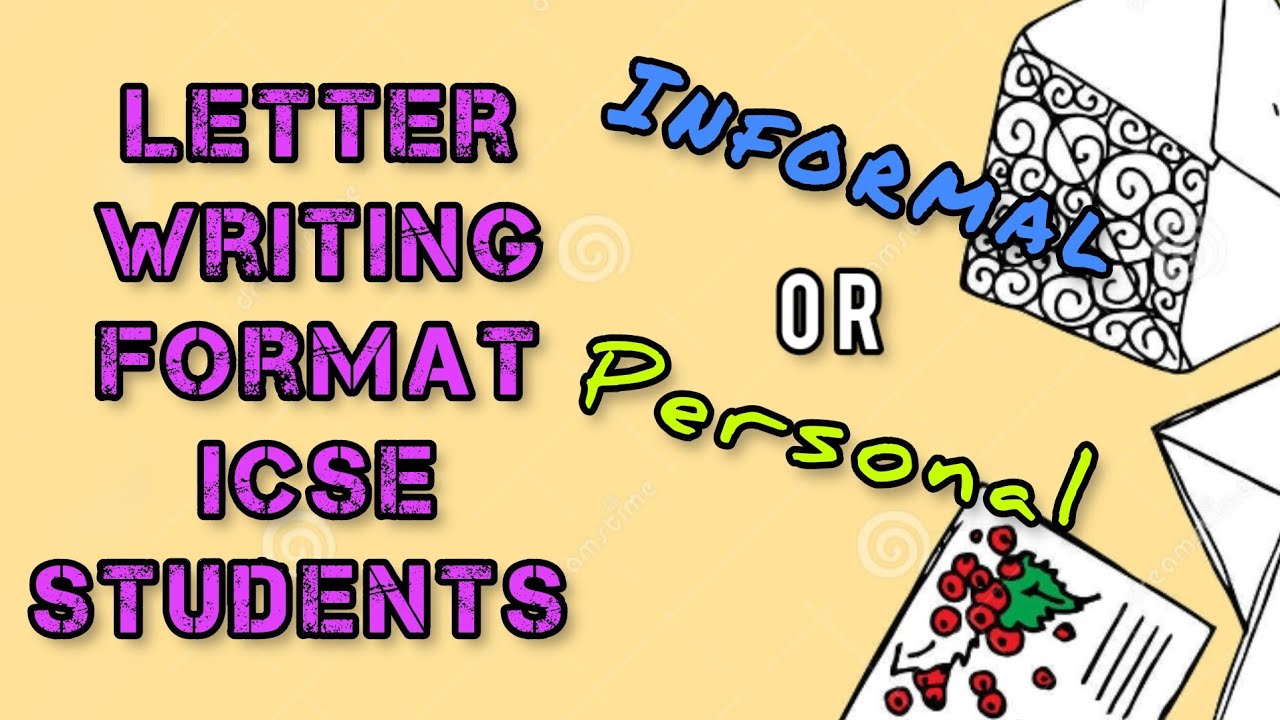 ICSE ll Informal Letter ll Personal Letter ll steps, format, ll Sample ...