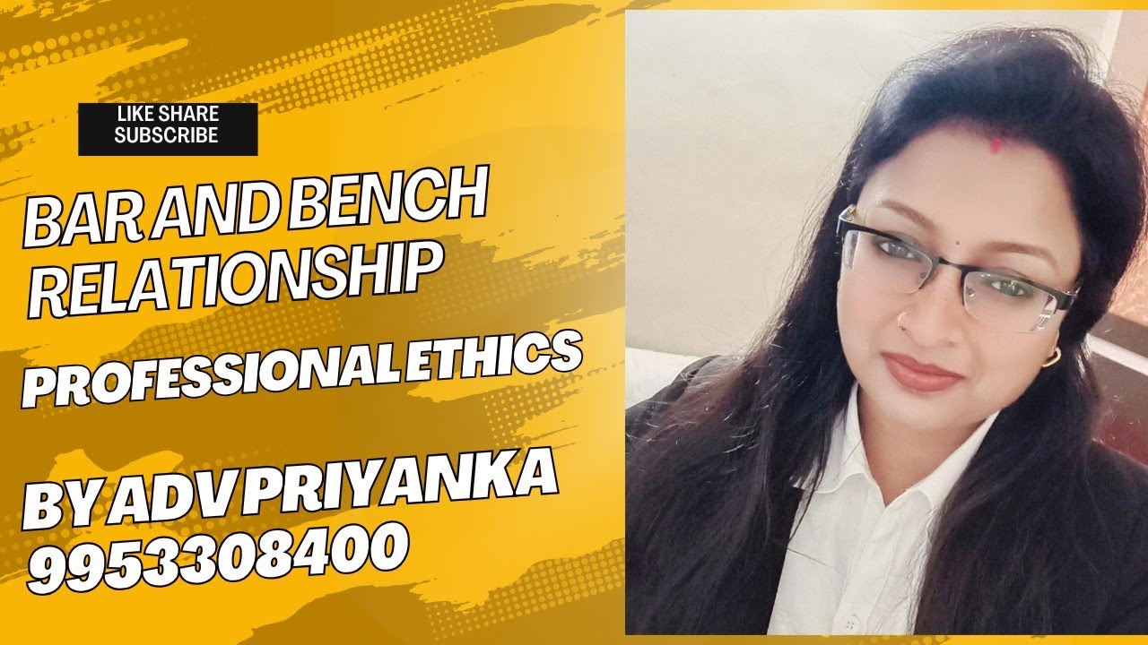 Bar and Bench relationship - professional Ethics 🧑🏼‍🎓 - YouTube