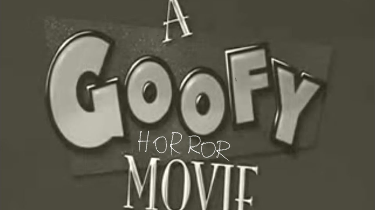 A goofy horror movie (10th anniversary edited) - YouTube