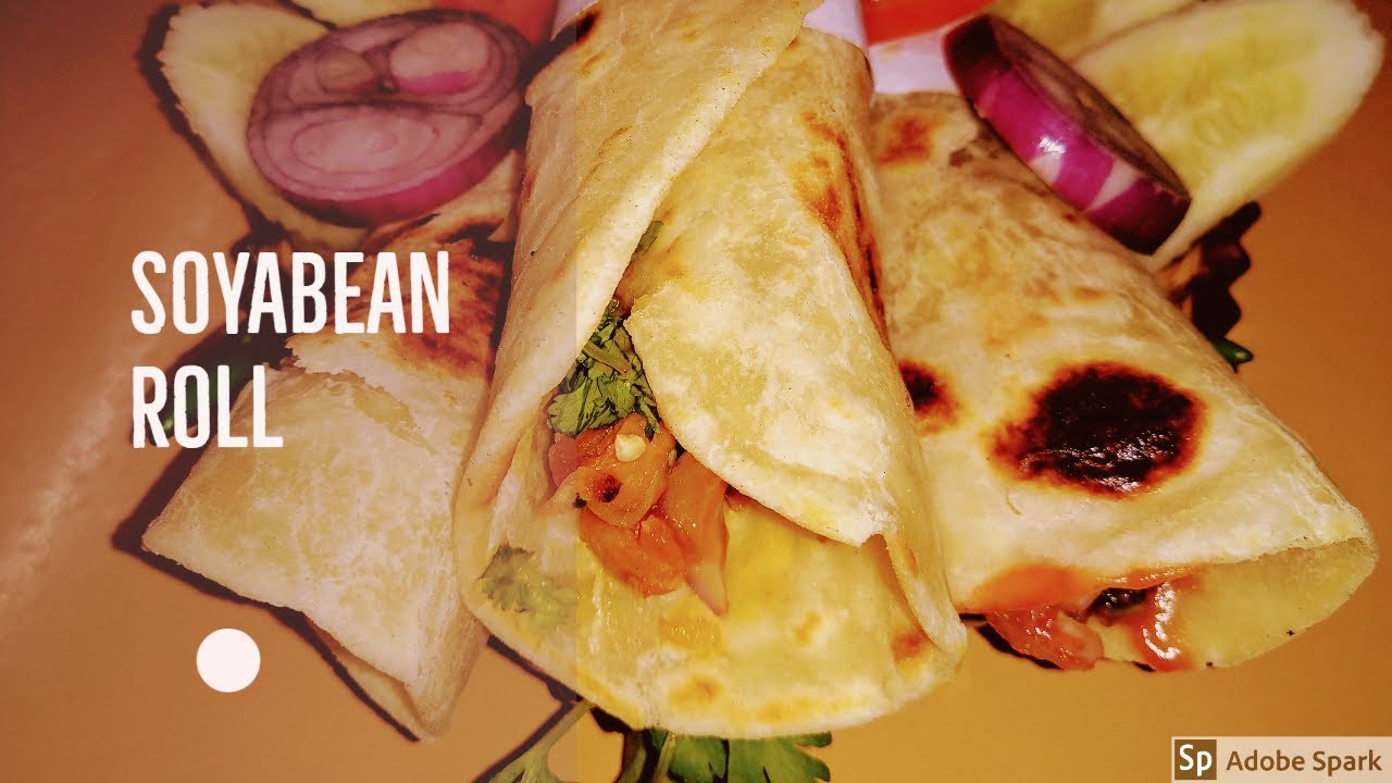 Soyabean Roll !! Mamata's Kitchen !! Home Made Soyabean Roll Like As ...