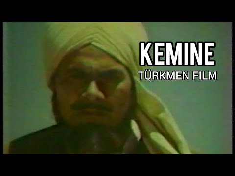 Kemine. Türkmen film. (arhiw) režissýor  Orazmyrat Gummadow