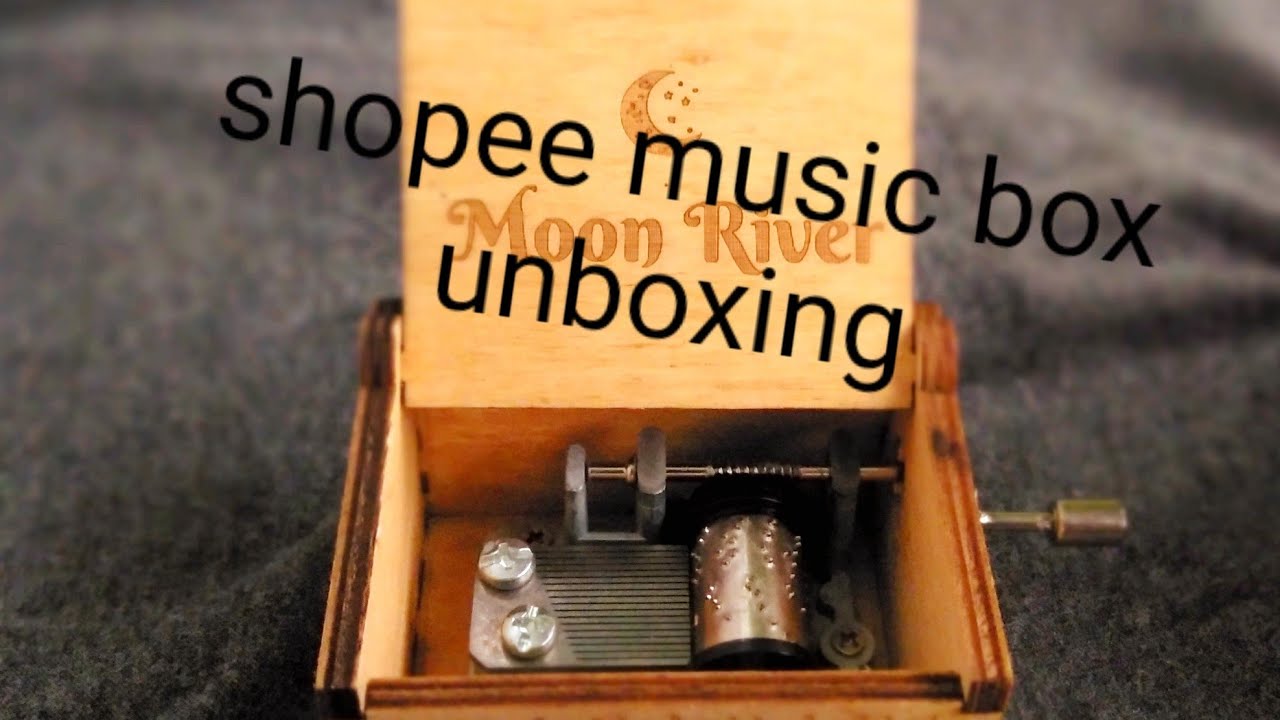shopee music box unboxing | Moon river music box - YouTube