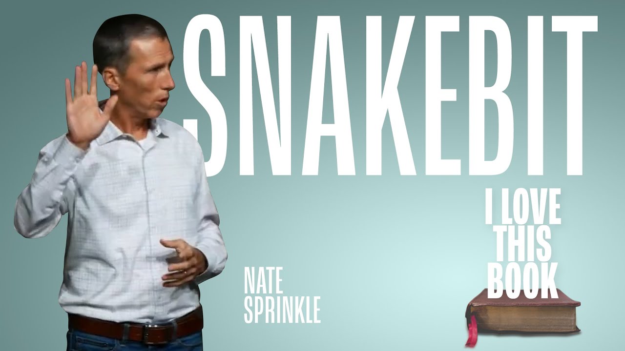 SNAKEBIT - I Love This Book | Nate Sprinkle - YouTube