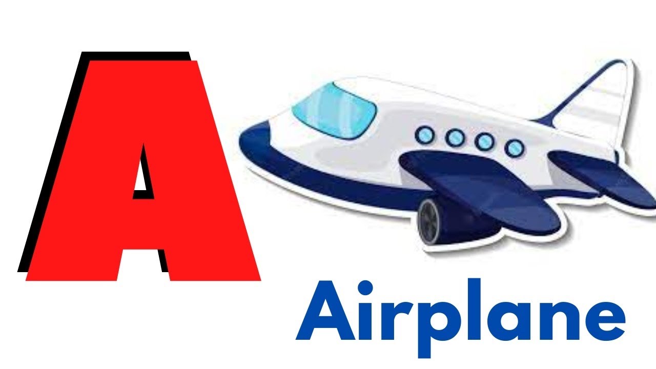 A for airplane, B for ball, abcd english alphabets, kids class, # ...