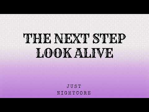 {Look Alive} - {The Next Step} - {Nightcore} || Just Nightcore