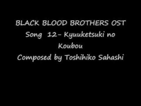 Black Blood Brothers OST 12 Kyuuketsuki no Koubou - YouTube Music