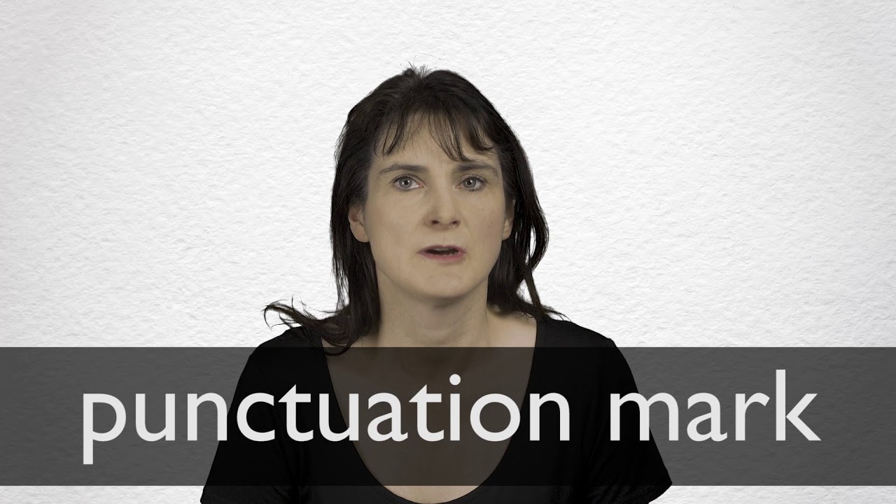 How to pronounce PUNCTUATION MARK in British English - YouTube