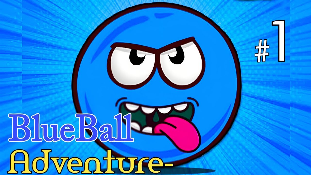 ⭕ BLUE BALL- Adventure Level: 1, 2 & 3 ♥️" - YouTube