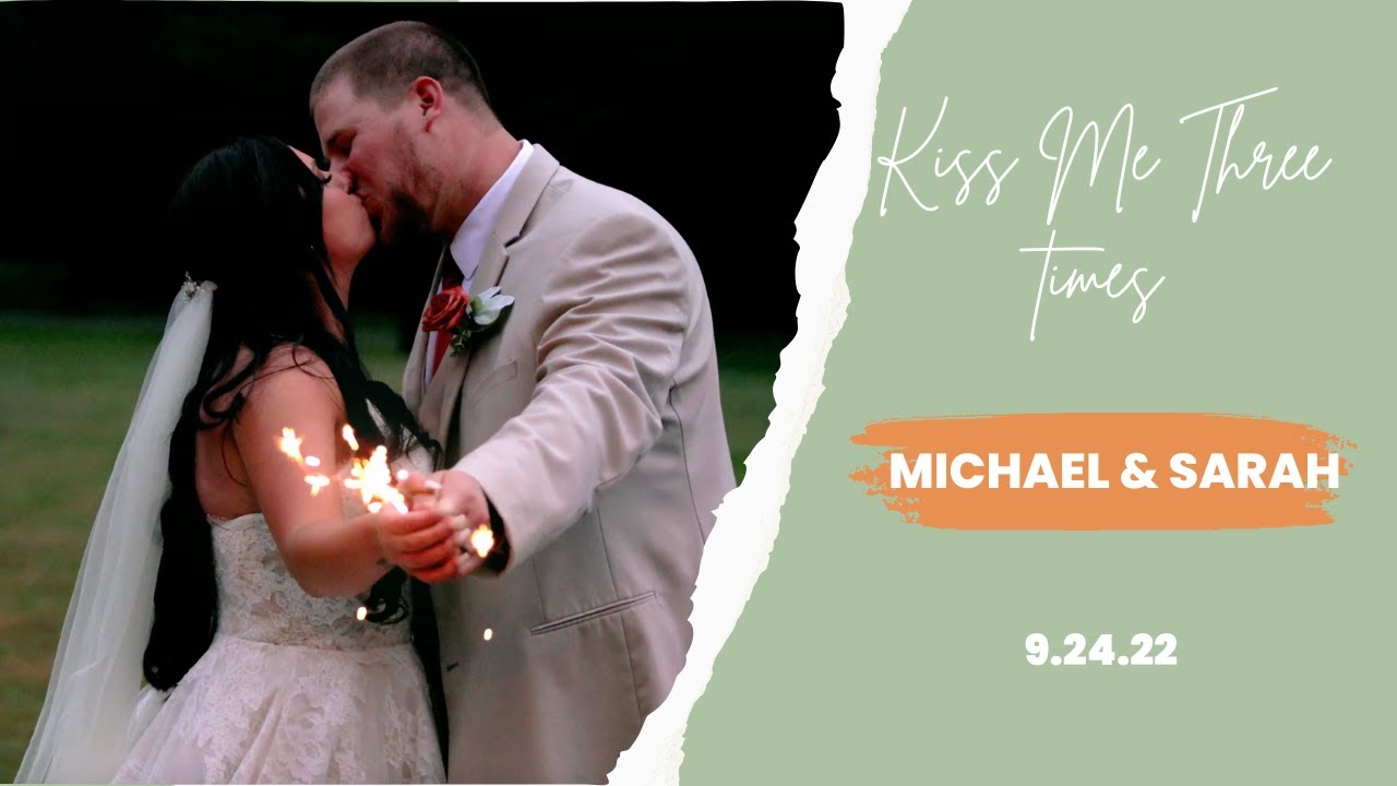Kiss Me Three Times - Michael & Sarah's Wedding Film - Circle T Farms - YouTube