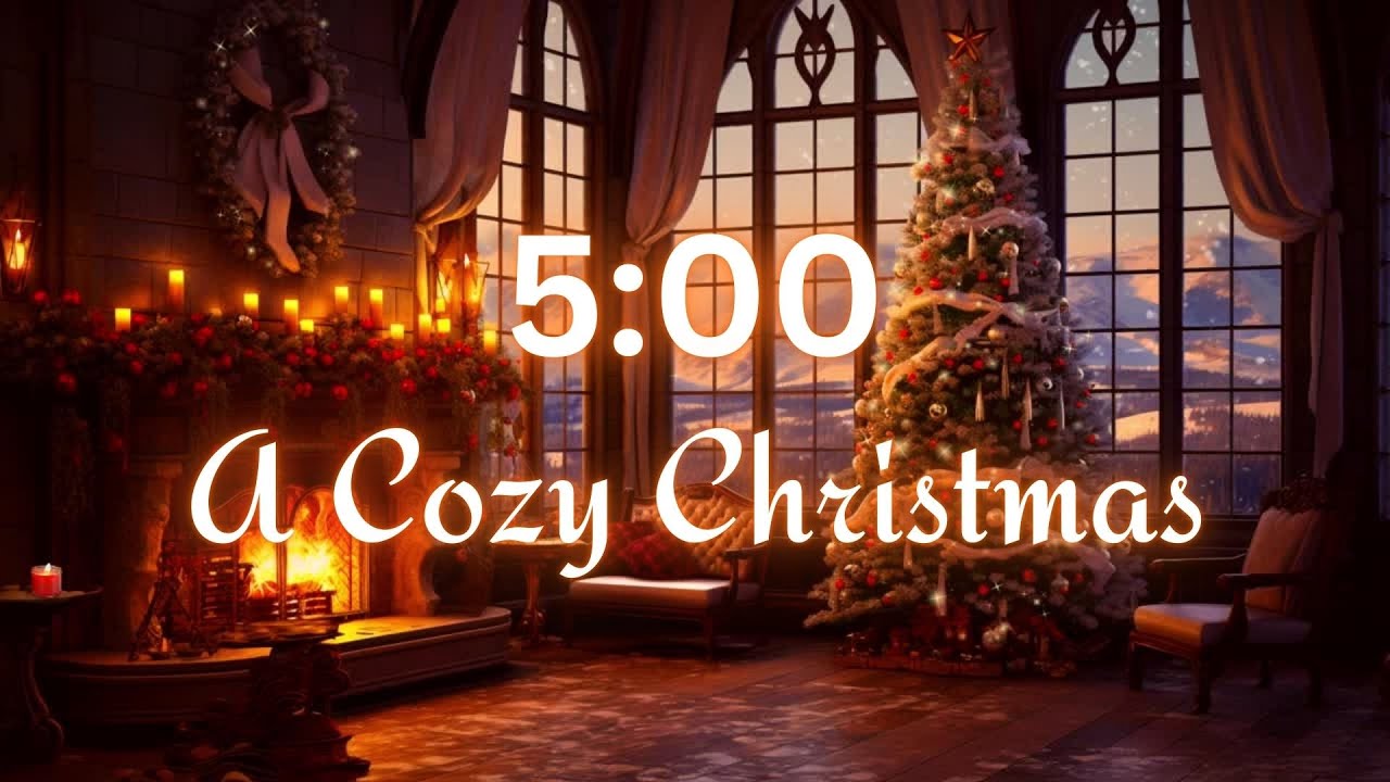 5 MINUTE TIMER - Christmas Countdown Timer - Cozy Lounge - Relaxing ...