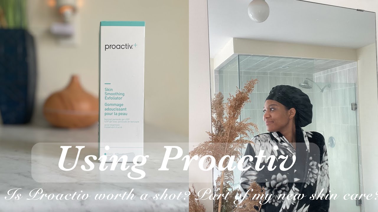 PROACTIV REVIEW| IS IT WORTH IT? PART OF MY NEW SKIN CARE? - YouTube