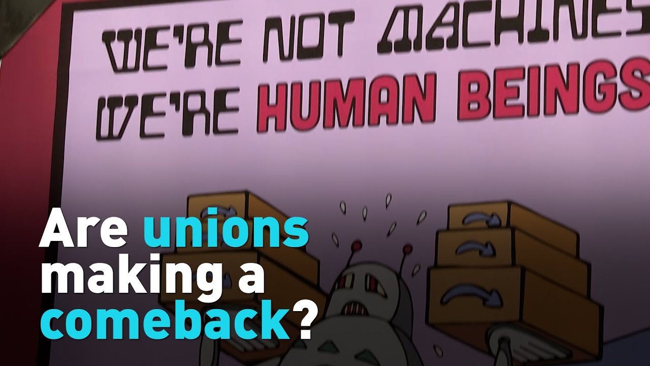 Are unions making a comeback? - YouTube