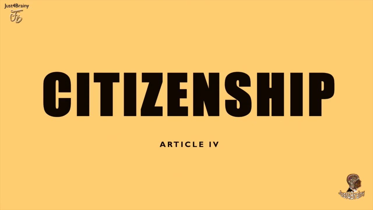 ARTICLE IV CITIZENSHIP YouTube article-iv-citizenship-youtube