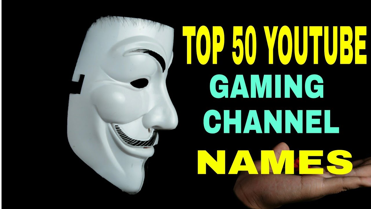 Top 50 YouTube Gaming Channel Names 2021 // Gaming Channel Name Ideas ...