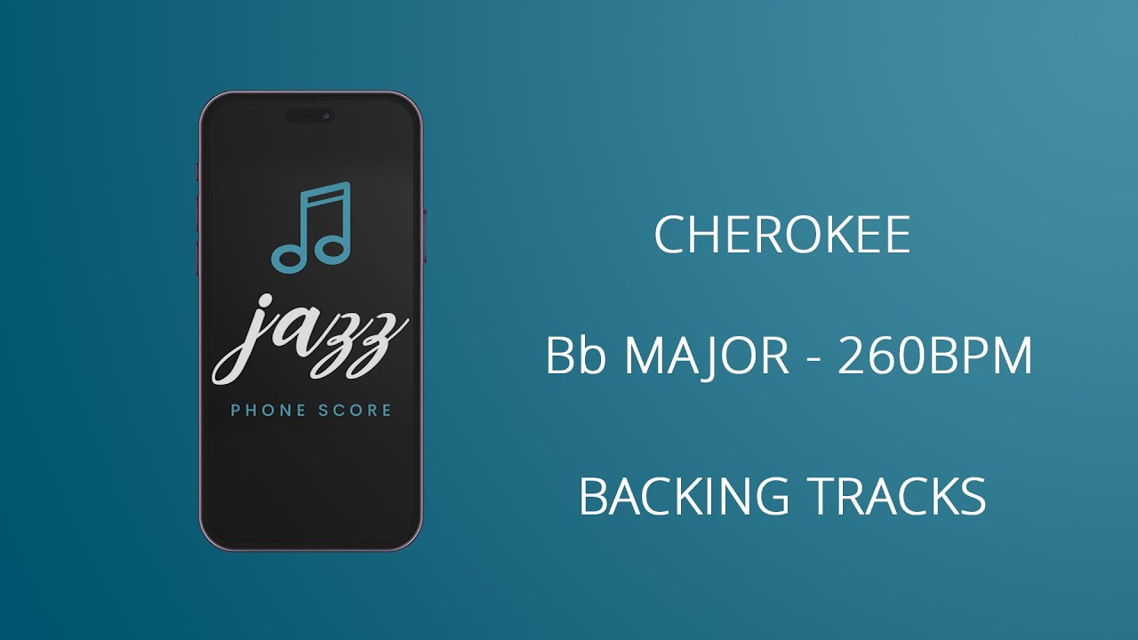 Cherokee: Bb Major (260bpm) - Phone Jazz Backing Track for Guitar and ...