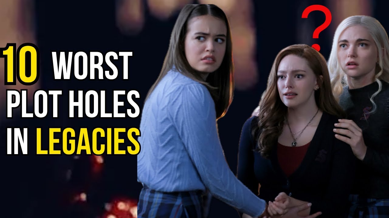 10 Legacies Plot Holes That Make ZERO Sense - YouTube