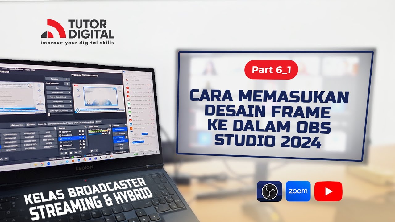 Part 6_1 Cara Memasukan Desain Frame ke dalam OBS Studio 2024 - YouTube