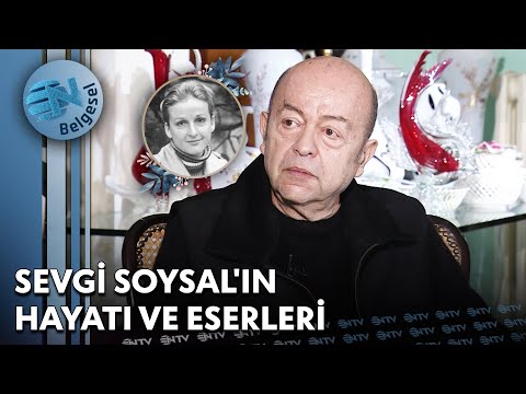 Sevgi Soysal'ın Hayatı, Eserleri ve Edebi Kişiliği - Hayat Bir Sanat | NTV Belgesel