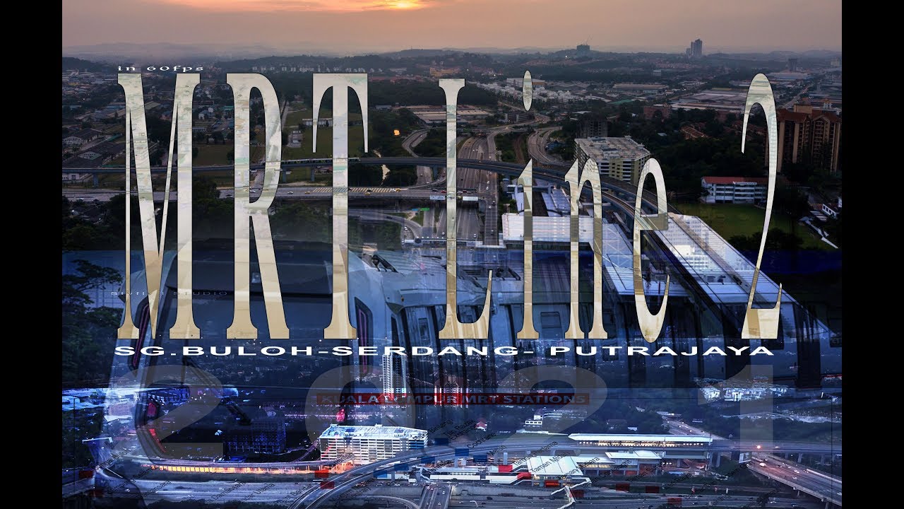 MRT SSP LINE 2 Latest Up date in 60fps - YouTube