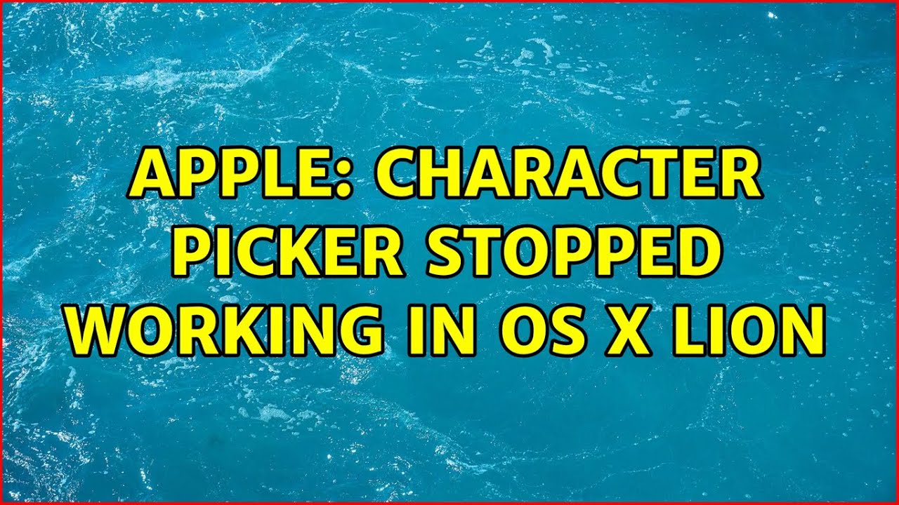 Apple: Character Picker stopped working in OS X Lion - YouTube