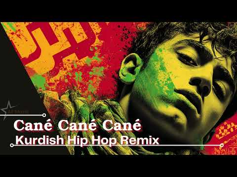 CANE CANE CANE - Kurdish Hip Hop Halay Rap Remix / Kürtçe Efsane Hip Hop Remix