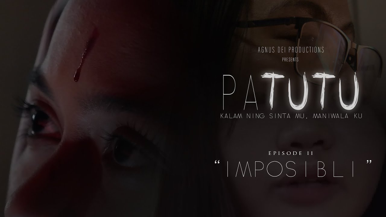Patutu: Episode Two "IMPOSIBLI" - YouTube