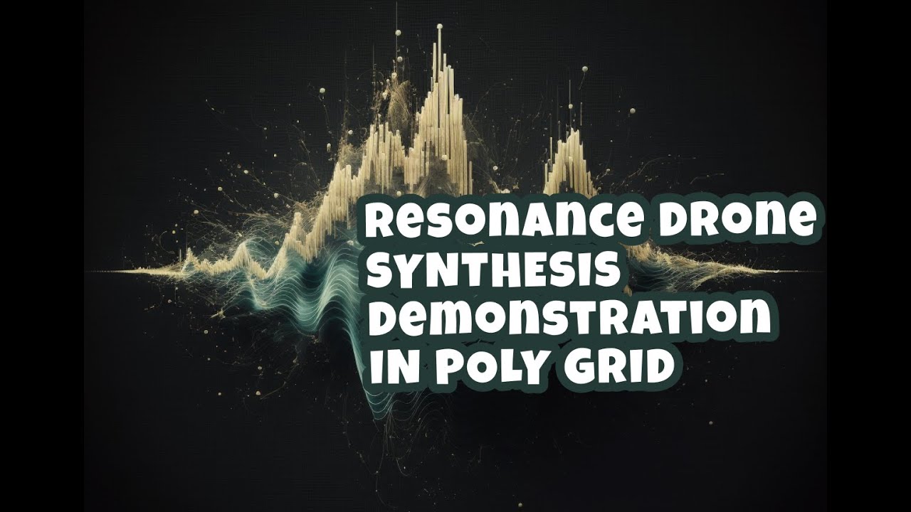 Thriller Resonance Drone Synthesis in Poly Grid - YouTube
