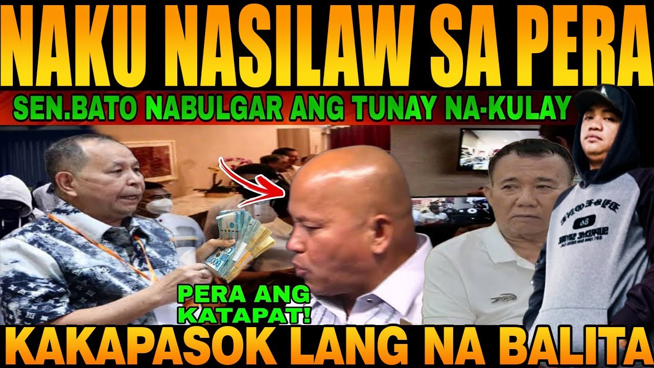 PAKTAY NA: NABULGAR na! NASILAW sa PERA/ SENATOR BATO DELA ROSA/ GOV ...
