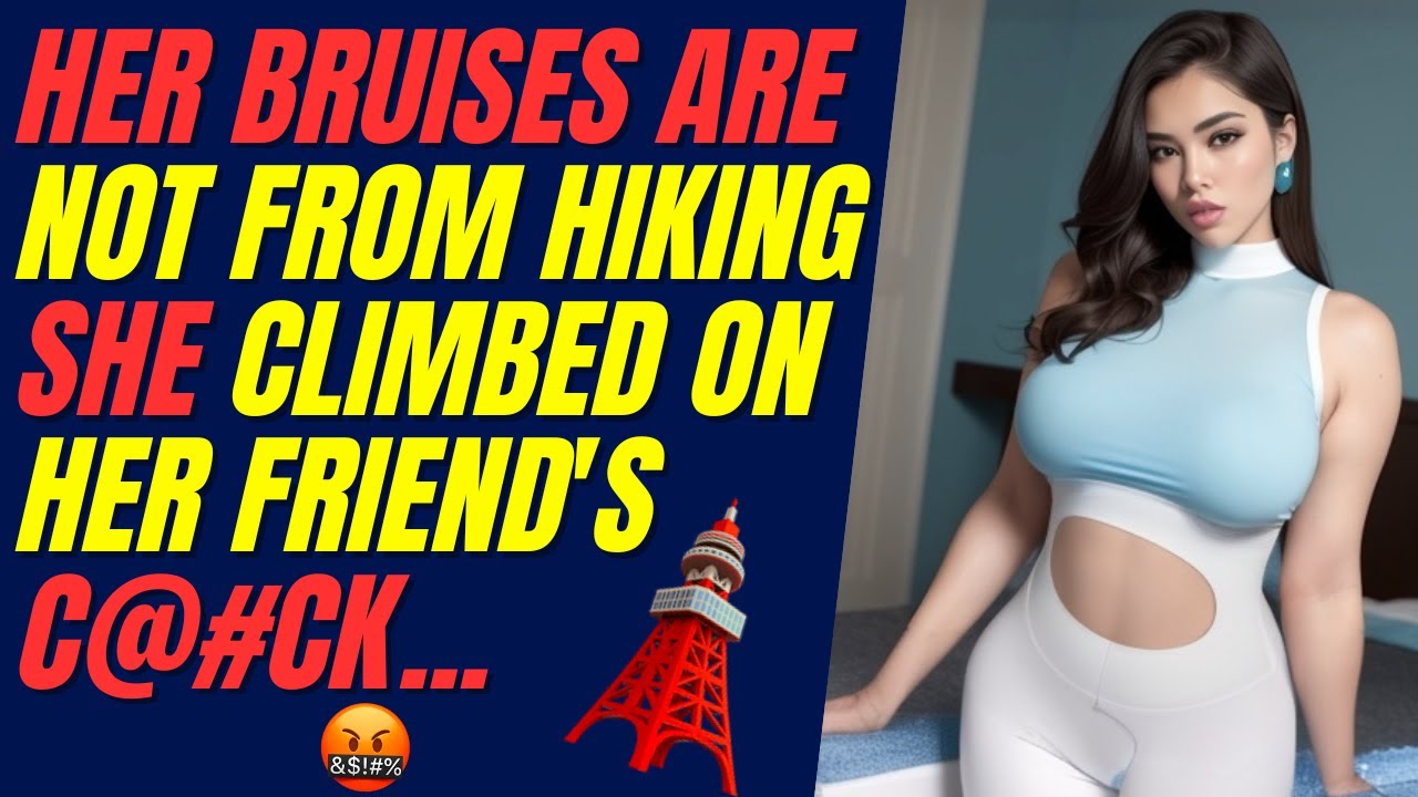 WIFE Returned FROM VACATION With BRUISES ON LEGS SHE Betrayed ME By