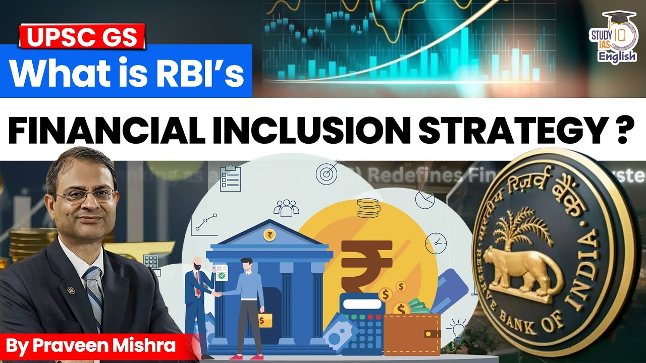 What is RBI's Financial Inclusion Strategy? | Praveen Mishra | StudyIQ ...