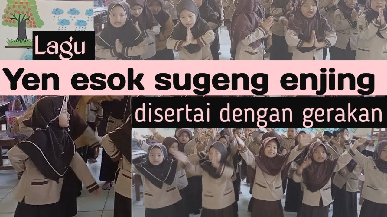 Lirik lagu Yen Esok Sugeng Enjing dan Gerakannya - Lagu Bahasa Jawa ...