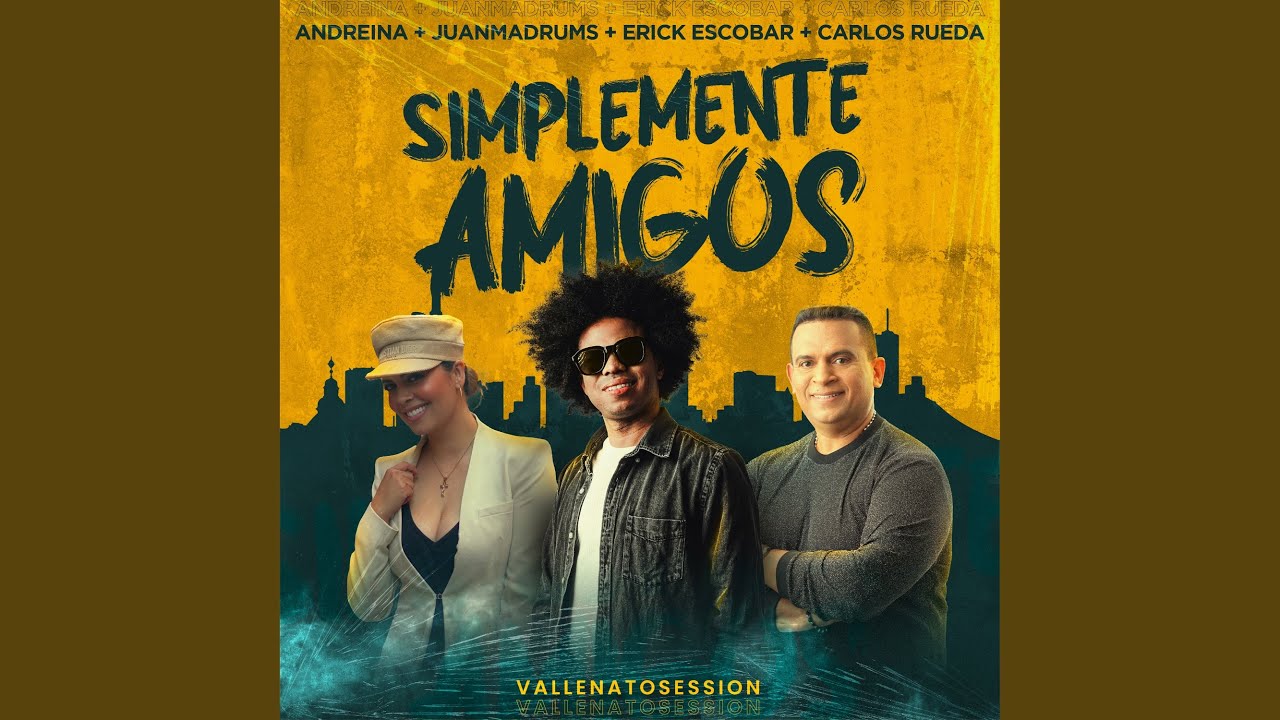 Simplemente Amigos (feat. Carlos Rueda) (Vallenato Session) - YouTube Music